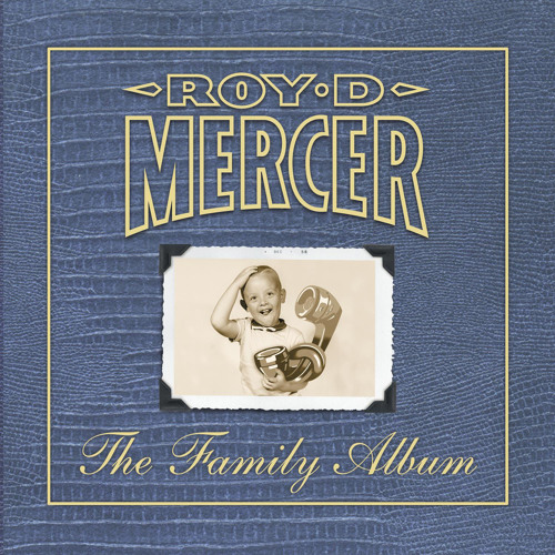 Stream Roy D. Mercer | Listen to The Family Album playlist online for ...