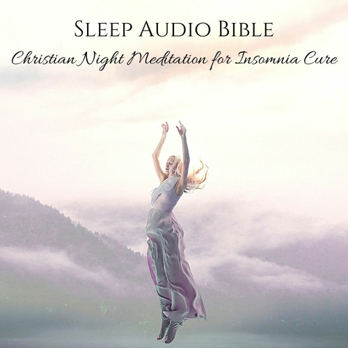 Stream Bible Study Music | Listen to Sleep Audio Bible: Christian Night ...