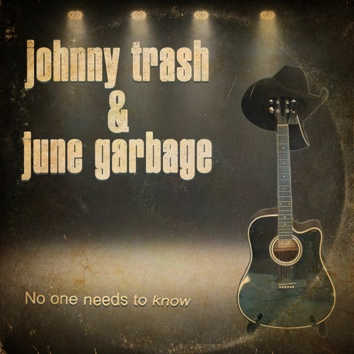 Stream No One Needs To Know- Johnny Trash & June Garbage by Kait ...