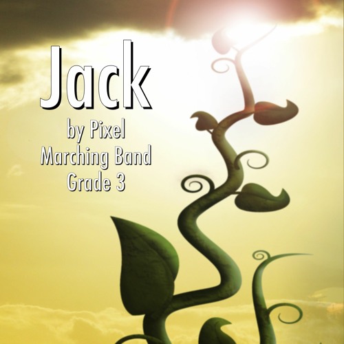 Stream Jack (Pixel, Marching Band, Grade 3) by Randall Standridge ...