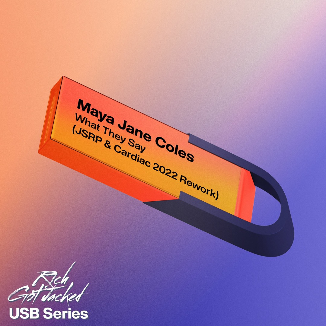 Stream Maya Jane Coles - What They Say (JSRP & Cardiac 2022 Rework ...
