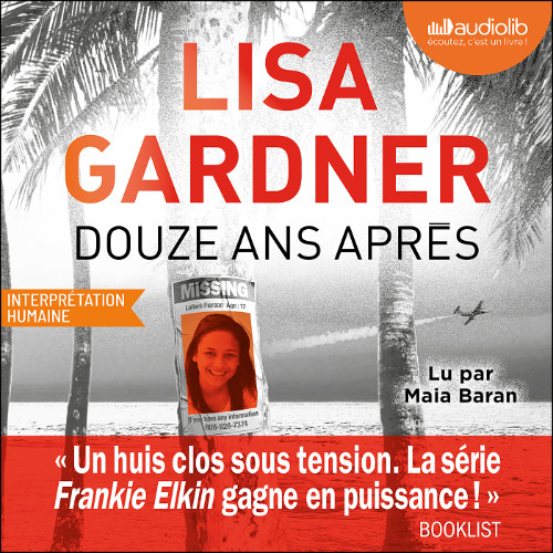 Stream « Douze ans après » de Lisa Gardner lu par Maia Baran from ...