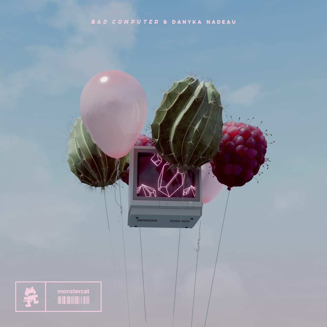 Stream Bad Computer & Danyka Nadeau - Chasing Clouds by Monstercat ...
