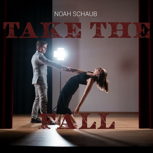 Stream Take The Fall by Noah Schaub | Listen online for free on SoundCloud