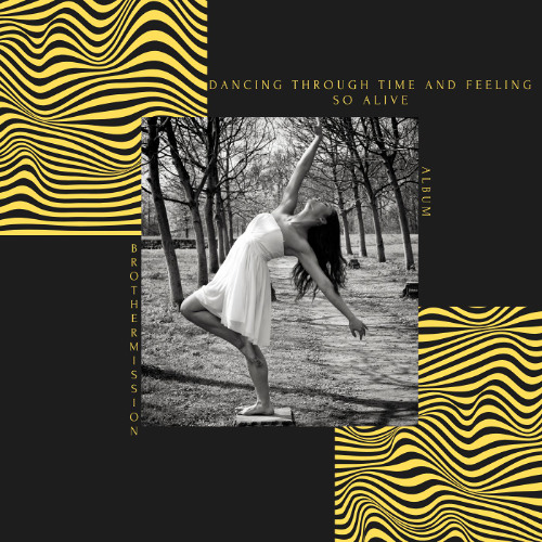 Stream Dancing through time and feeling so alive by BROTHER Mission | Listen online for free on ...