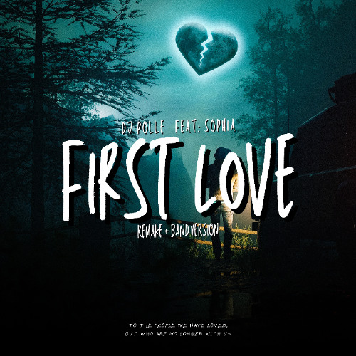 Stream DJ POLLE pre uploads | Listen to First Love (Remake + Band ...