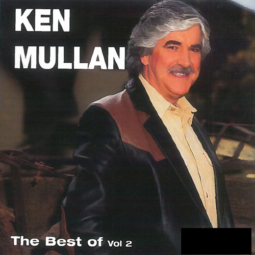 Stream Ken Mullen | Listen to The Best of Ken Mullan Volume 2 playlist ...