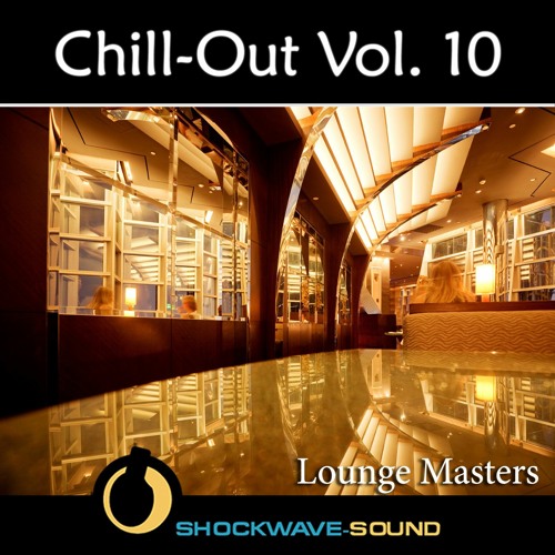Stream Lynne Publishing | Listen to Shockwave-Sound - Chill-Out, Vol ...