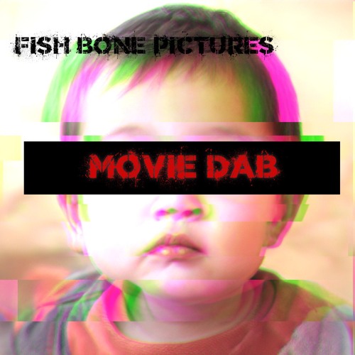 Stream MOVIE DAB by Fish Bone Pictures | Listen online for free on ...