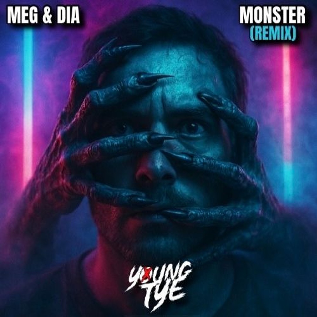 Listen to playlists featuring Meg & Dia - Monster (Young Tye Remix ...