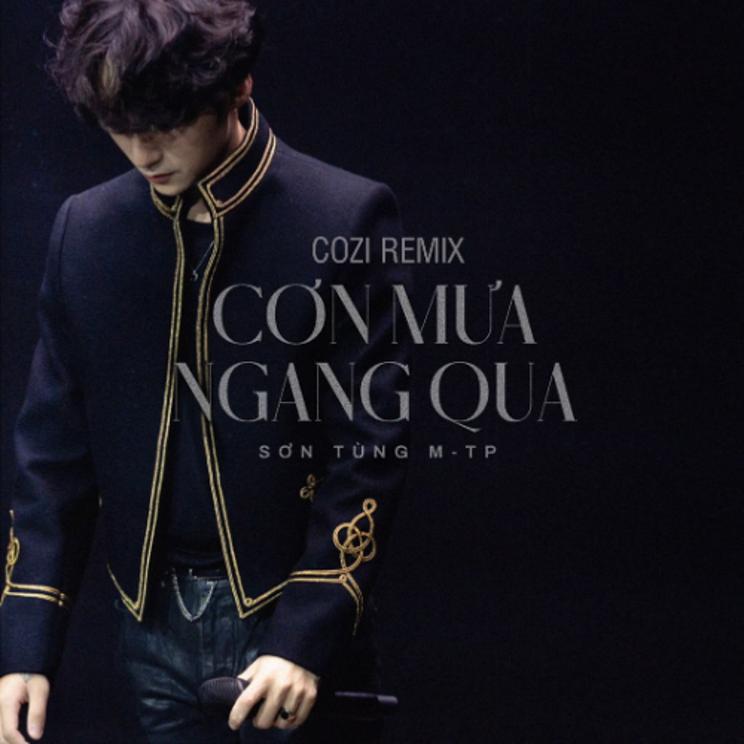 Stream Cơn Mưa Ngang Qua - Sơn Tùng MTP (CoZi Remix) by C O Z I ...
