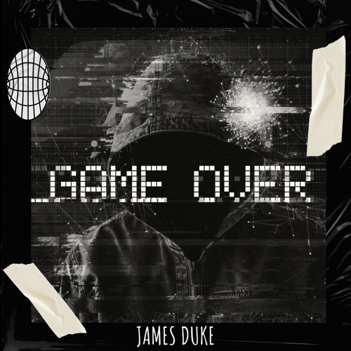Stream Game Over by James Duke | Listen online for free on SoundCloud
