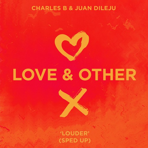 Stream Charles B & Juan Dileju - Louder (Sped Up Mix) [Toolroom / Free ...