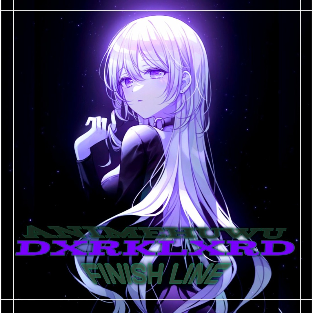 Stream FINISH LINE (Anime_H_UwU, DxrkLxrd Phonk Remix) by Anime_H_UwU ...