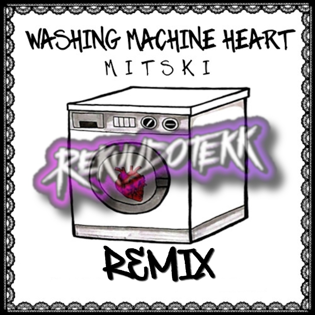 Stream Washing Machine Heart Remix by RekuudoTekk | Listen online for ...