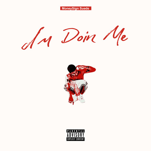 Stream Vision | Listen to MoneySign Suede - I’m Doin Me playlist online ...