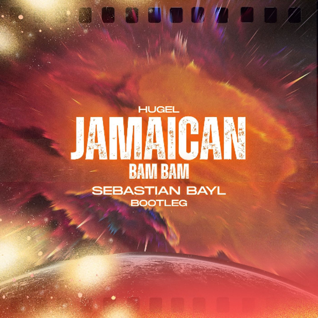 Stream Hugel - Jamaican [Bam Bam] (Sebastian Bayl Bootleg) by Sebastian ...