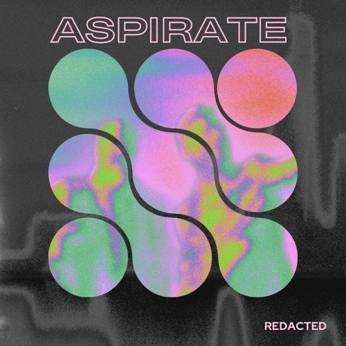 Stream Aspirate by DJ Redacted | Listen online for free on SoundCloud