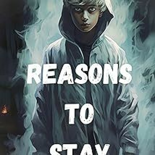 Stream @ Reasons to Stay: A Teen Ghost Story Novella - Emily Searle ...