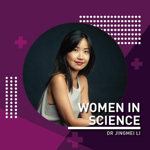 Stream Dr Jingmei Li: Breaking New Ground Ep 8 by Women in Science ...