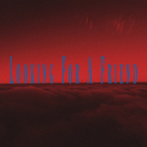 Stream Looking For A Friend by DJ Online Fantasy | Listen online for ...