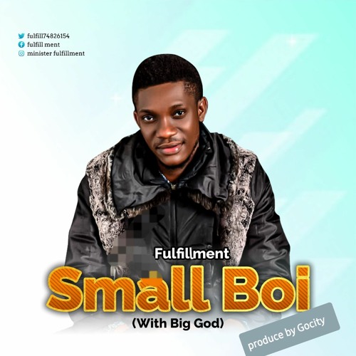 Stream Fulfilment-Small boi (Big God).mp3 by Fulfillment | Listen ...