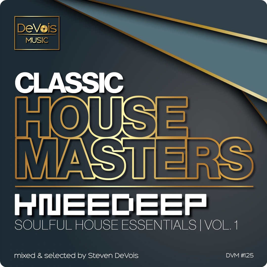 Stream Classic House Masters | Knee Deep (Soulful House Essentials ...