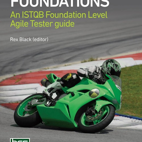 Stream Pdf Read Agile Testing Foundations An Istqb Foundation Level