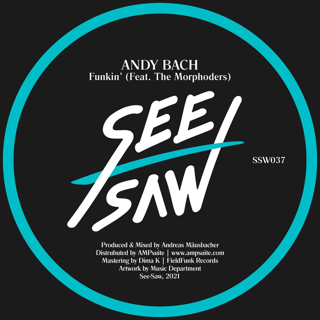 Stream PREMIERE: Andy Bach Feat. The Morphoders - Funkin' [See-Saw] by Discoholics Anonymous ...