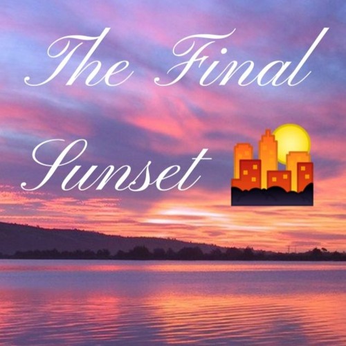 Stream The Final Sunset ‎🌇 by SilverFlute | Listen online for free on ...