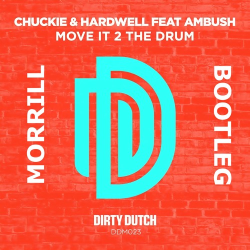 Stream Hardwell & Chuckie - Move It 2 The Drum (MORRILL Big Room ...
