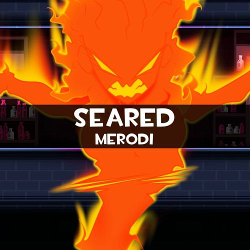 Stream Seared (FnF Singe & Sear) by Merodi | Listen online for free on ...