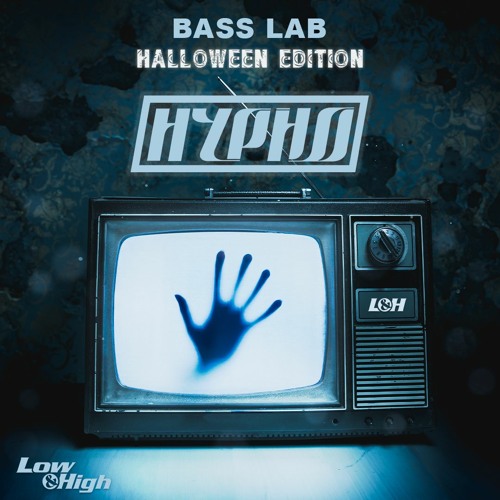 Stream Hypho - BASS LAB (Vol.031) Halloween Edition by Low & High | Listen online for free on ...