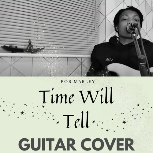 Stream Bob Marley - TIME WILL TELL | Electric Guitar Cover by Spiritual ...