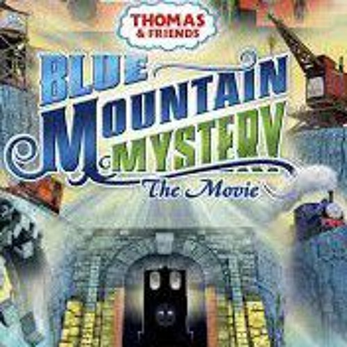 Stream Thomas and Friends Blue Mountain Mystery (Song) (PAL Tone) by ...