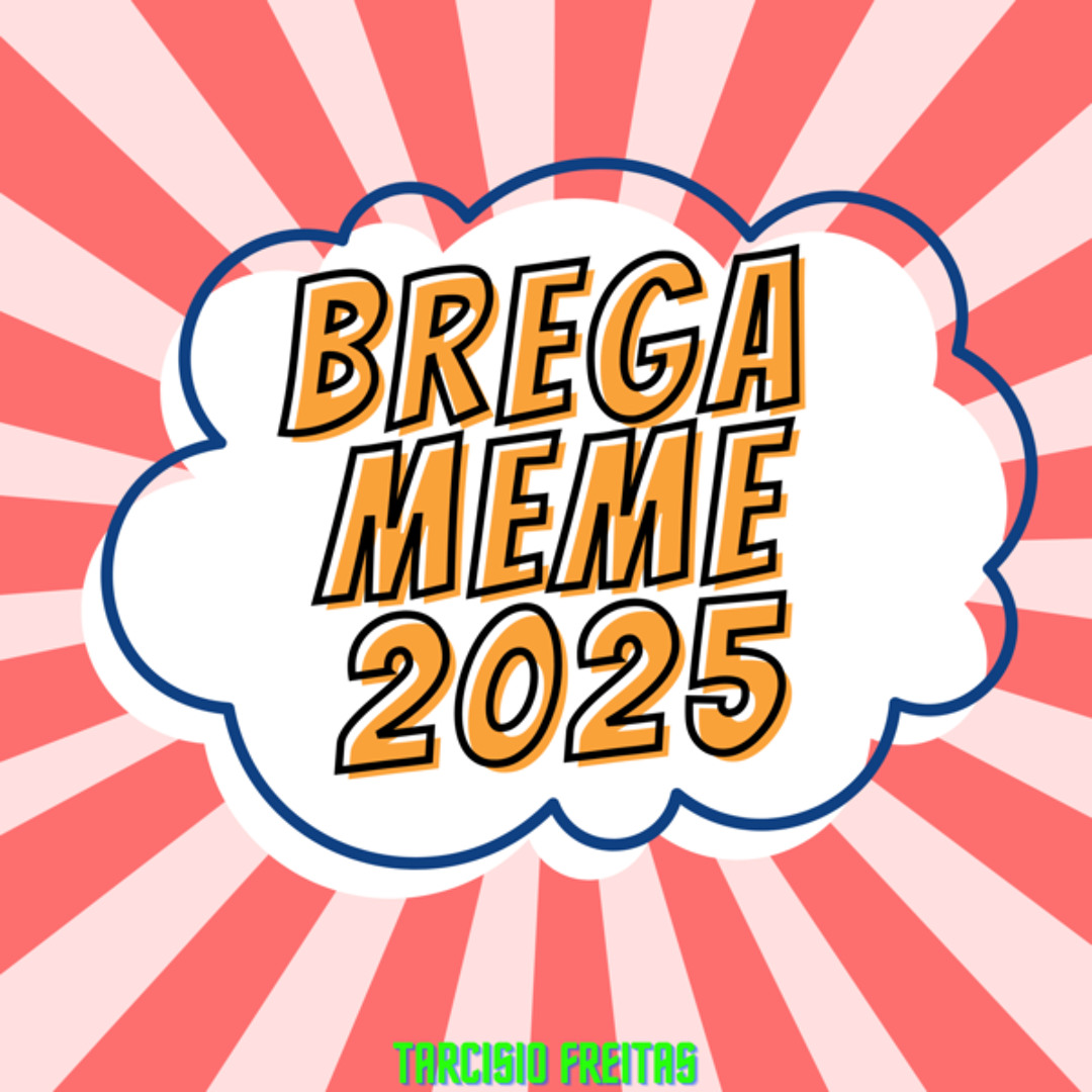 Stream 5 Meme Brega 2025 by Tarcisio Freitas | Listen online for free ...