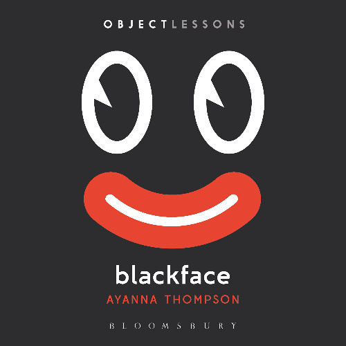 Stream Blackface by Ayanna Thompson, read by Rachel Handshaw from ...