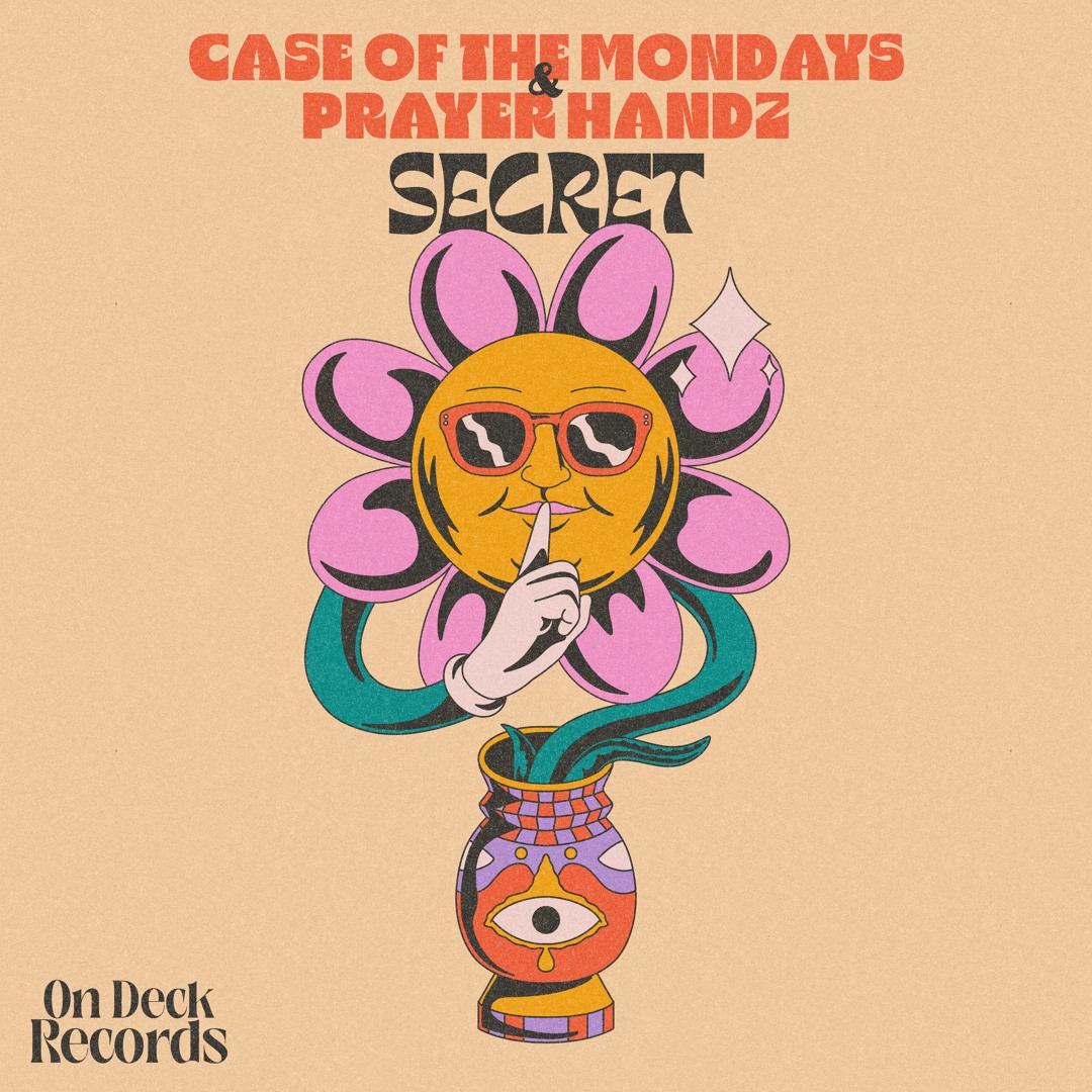 Stream Case Of The Mondays X Prayer Handz - Secret by On Deck Records ...