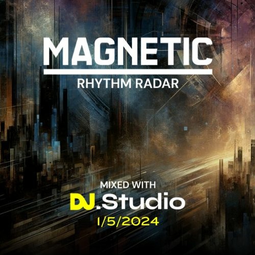 Stream Magnetics Rhythm Radar: The Best Music Of The Week (1/4/2024 ...