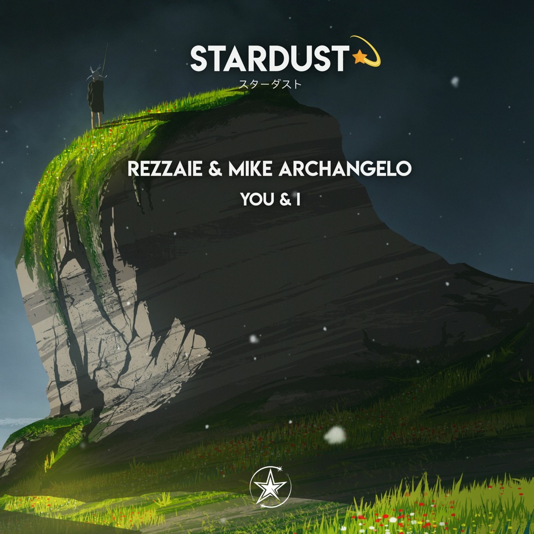 Stream Rezzaie & Mike Archangelo - You & I by Stardust💫 | Listen online ...