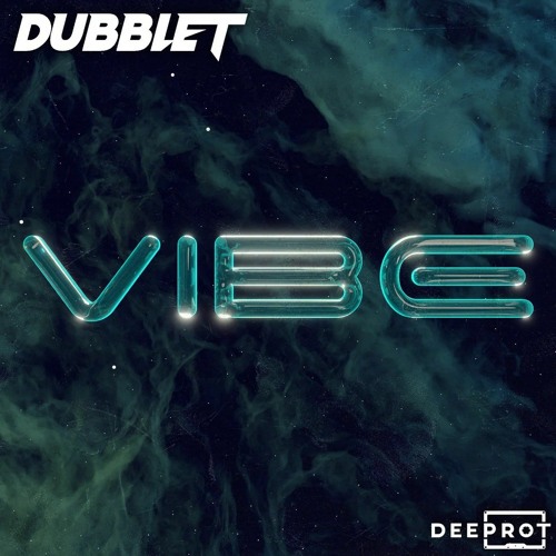 Stream Vibe [DEEPROT] by DubbleT | Listen online for free on SoundCloud