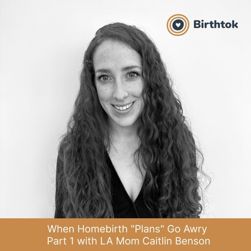 Stream episode When Homebirth "Plans" Go Awry Part 1 with LA Mom ...
