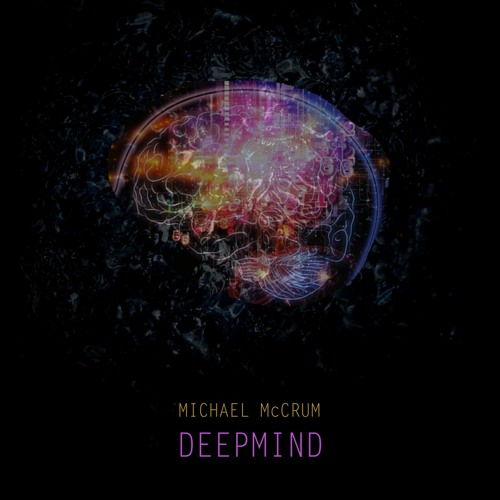 Stream Michael McCrum Deepmind ( Radio Edit) on ALL music platforms by ...