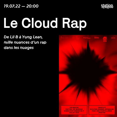 Stream Le Cloud Rap - De Lil B à Yung Lean, mille nuances d'un rap dans ...