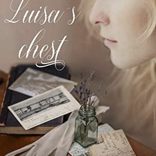 Stream INSIDE LUISA S CHEST *E-reader# by User 579219496 | Listen ...