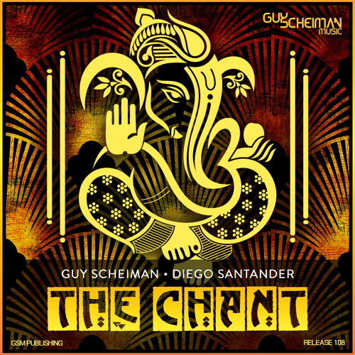 Stream Guy Scheiman & Diego Santander - The Chant by Guy Scheiman Music ...