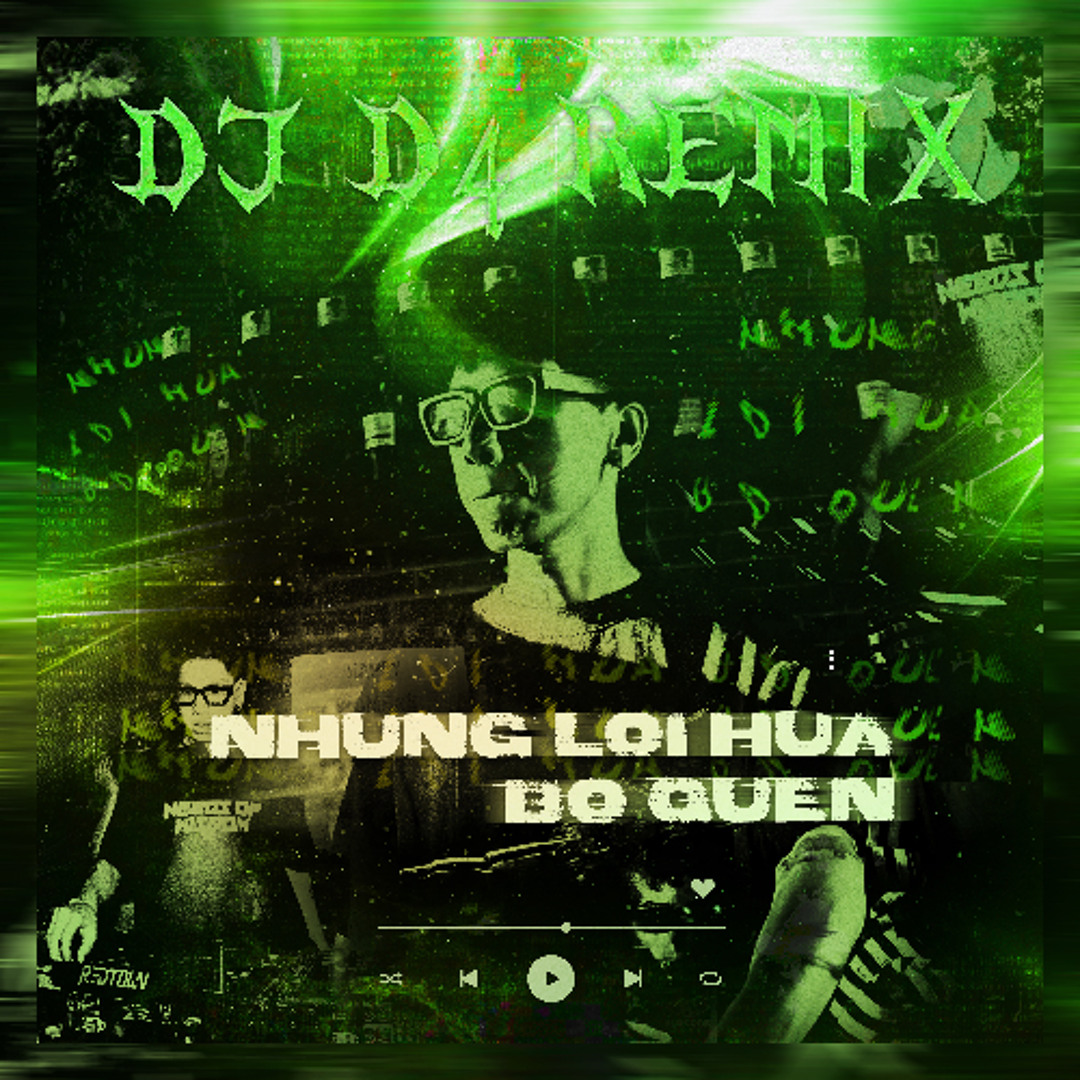 Stream NHUNG LOI HUA BO QUEN - D4 REMIX ( FREEDOWNLOAD ) by DJ D4 ...