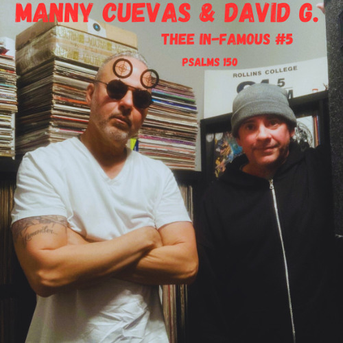 Stream Manny Cuevas & David G. 'Thee In-famous' #5 January 18th, 2025 ...