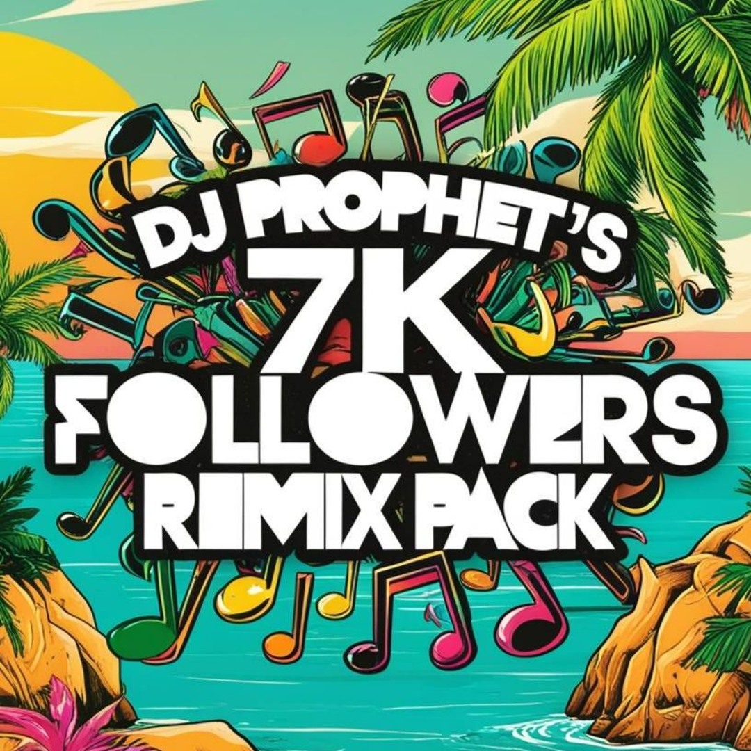Stream DJ PROPHET 7K FOLLOWERS REMIX PACK [4 TRACKS - FREE DOWNLOAD] by ...