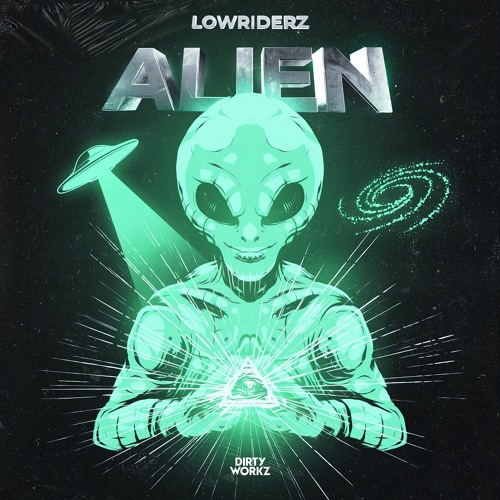 Stream Lowriderz - Alien by Dirty Workz | Listen online for free on ...